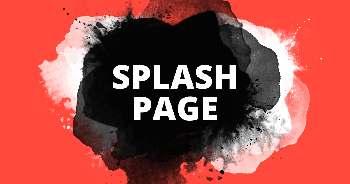 Splash Pages: A Creative Way to Capture User Attention